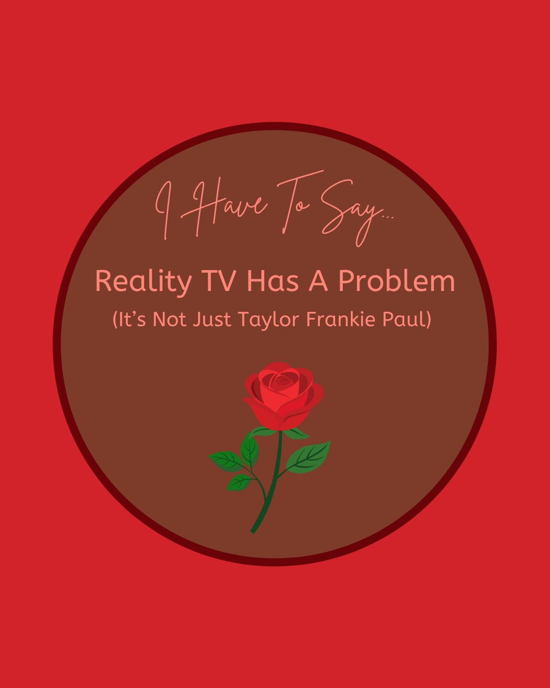 Reality TV Has A Problem: (It’s not just Taylor Frankie Paul) – I HAVE ...